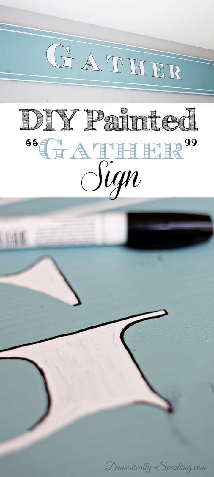 DIY Gather Wood Painted Sign - Domestically Designed