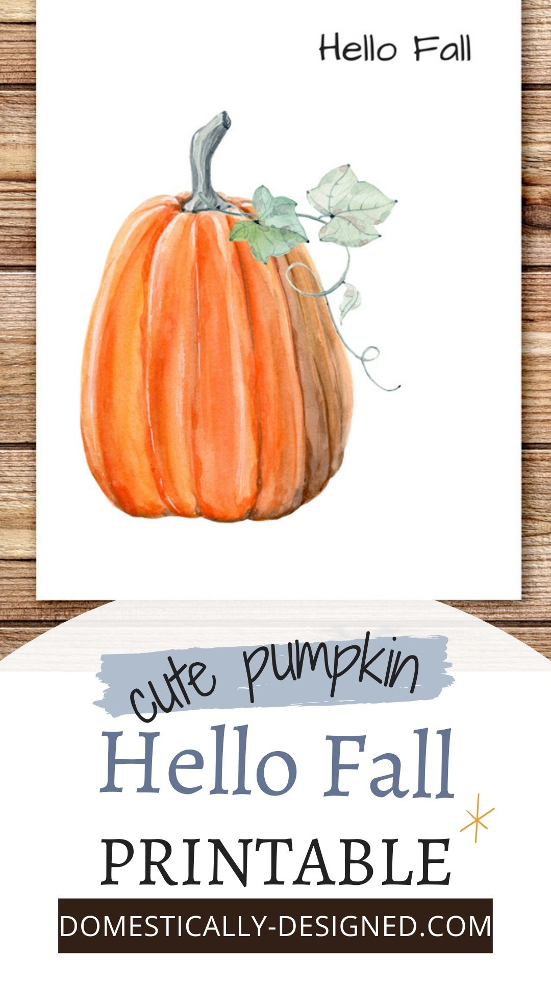 Hello Fall Free Printable - Domestically Designed